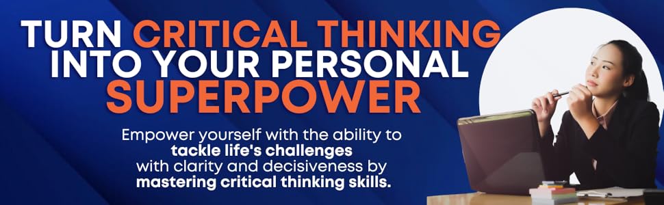 Amazon.com: Critical Thinking Think Smarter: Master Systematic Problem Solving, Strategic ...