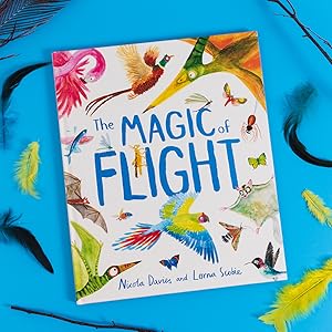 The Magic of Flight: Discover birds, bats, butterflies and more in this ...