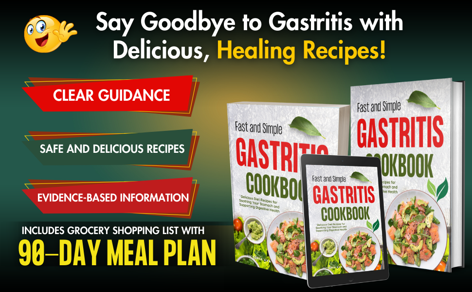 Fast and Simple Gastritis Cookbook: Delicious Diet Recipes for Soothing Your Stomach and ...