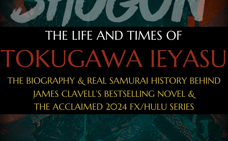 Amazon.com: Shogun: The Life and Times of Tokugawa Ieyasu: Japan's ...