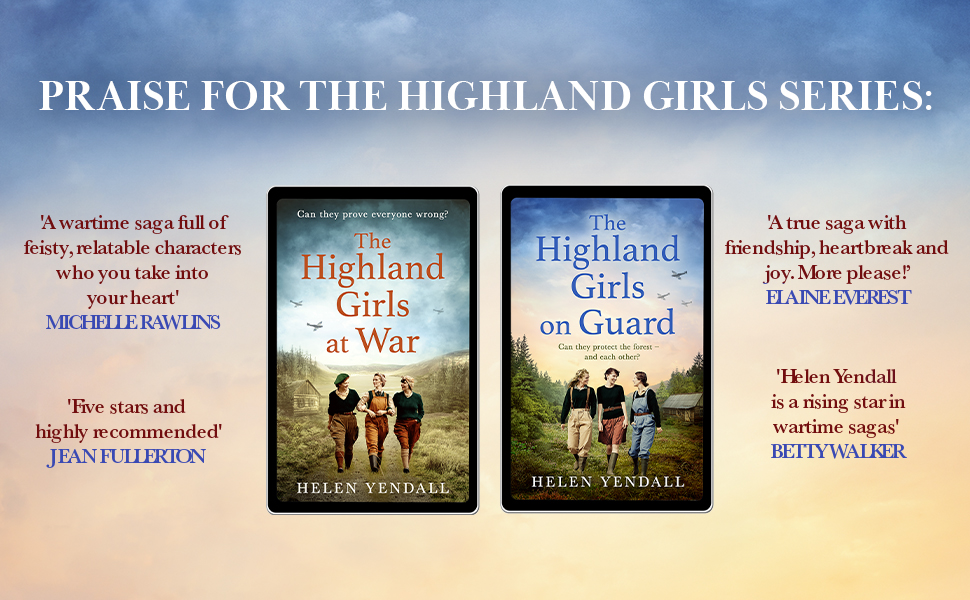 The Highland Girls Report for Duty: Uplifting historical WW2 saga with romance and friendship ...