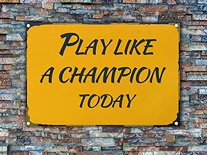 Amazon.com: Play Like A Champion Today Sign - Play Sign Inspirational ...