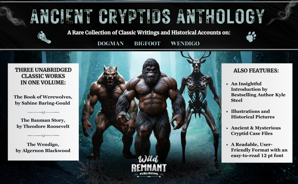 Amazon.com: Ancient Cryptids Anthology: A Rare Collection of Classic Writings and Historical ...