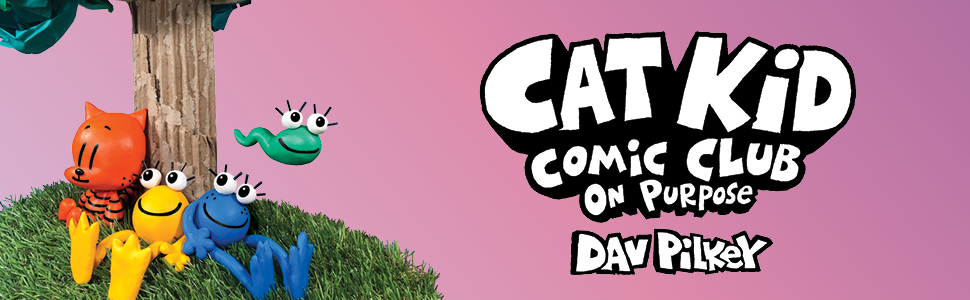 On Purpose (Cat Kid Comic Club #3) : Pilkey, Dav: Amazon.com.au: Books
