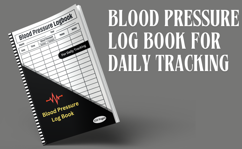 blood pressure log book for daily tracking: Simply Record and Monitor ...
