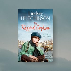 Amazon.com: The Ragged Orphan: A gritty, heart-wrenching historical saga from Lindsey Hutchinson ...