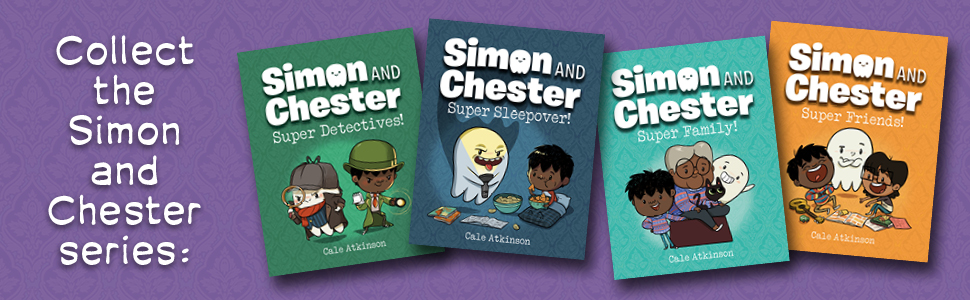 Super Friends! (Simon and Chester Book #4): Atkinson, Cale: 9781774880036: Amazon.com: Books