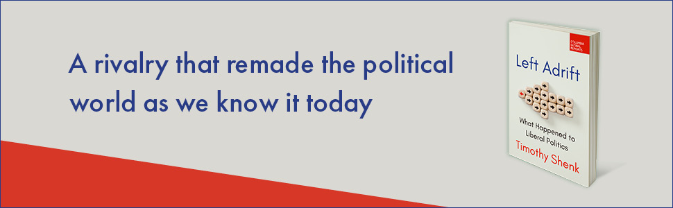 Left Adrift: What Happened to Liberal Politics: Shenk, Timothy: 9798987053669: Amazon.com: Books