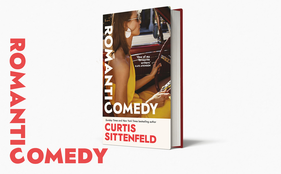 Romantic Comedy: The bestselling Reese Witherspoon Book Club Pick by the author of RODHAM and ...