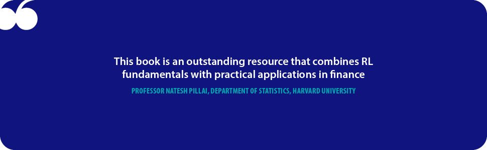 Foundations of Reinforcement Learning with Applications in Finance (Chapman & Hall/CRC ...