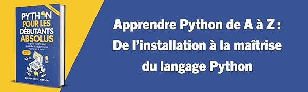 Amazon.fr - Python pour les débutants absolus: Un guide complet pour ...