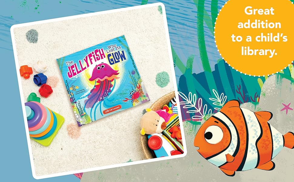 The Jellyfish Who Lost Its Glow - Children's Hardcover Picture Book: Little Hippo Books, Richard ...