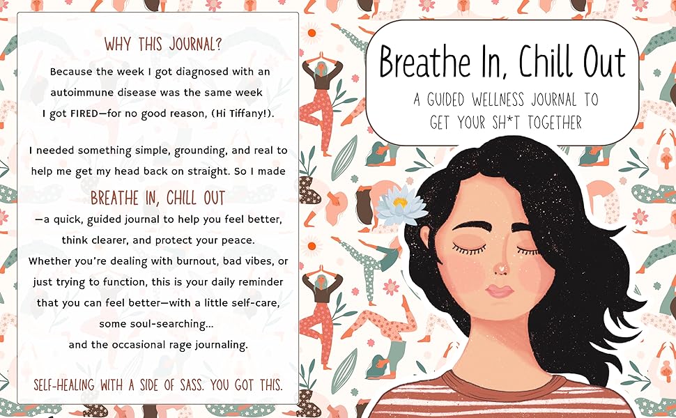 Amazon.com: Breathe In, Chill Out - A Guided Wellness Journal to Get ...