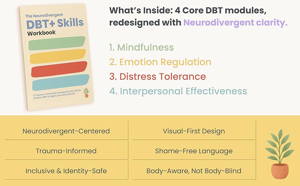 The Neurodivergent DBT Skills Workbook: A Trauma-Informed Companion for ADHD, Autism, BPD ...