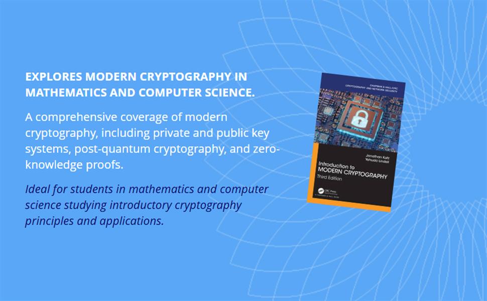 Introduction to Modern Cryptography: Third Edition (Chapman & Hall/CRC ...