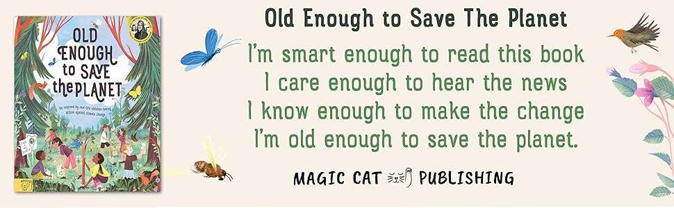 Old Enough to Save the Planet: With a Foreword from the Leaders of the ...