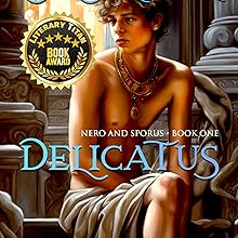 Amazon.com: Delicatus: From Slave Boy to Empress in Imperial Rome (Nero and Sporus ...