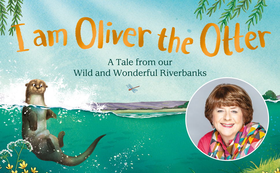 Amazon.com: I am Oliver the Otter: A Tale from our Wild and Wonderful Riverbanks (Pam Ayres ...