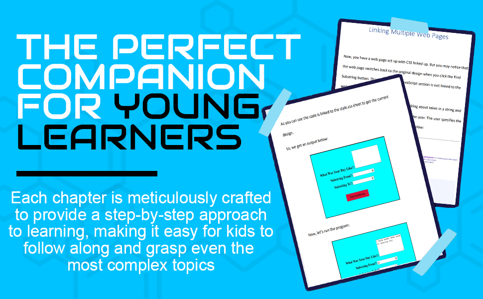 Coding for Kids Ages 9-15: Simple HTML, CSS and JavaScript lessons to get you started with ...