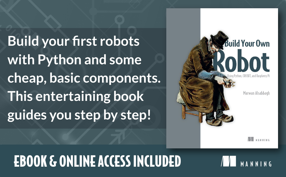 Build Your Own Robot: Using Python, Crickit, and Raspberry Pi: Amazon.co.uk: Alsabbagh, Marwan ...
