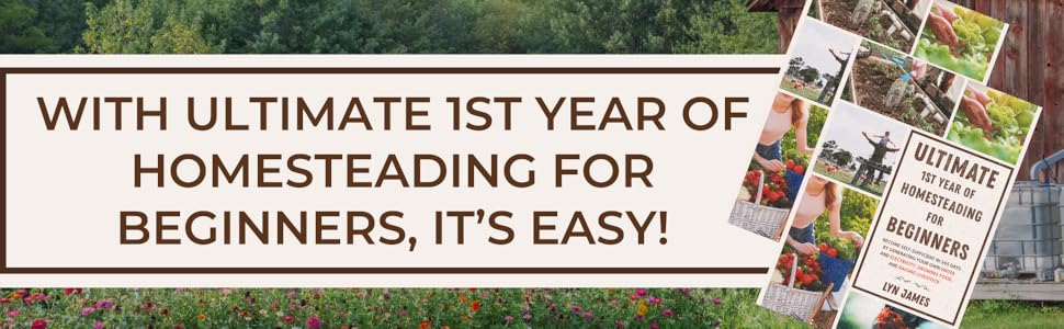 Amazon.com: Ultimate 1st Year of Homesteading For Beginners: Become self-sufficient in 365 days ...