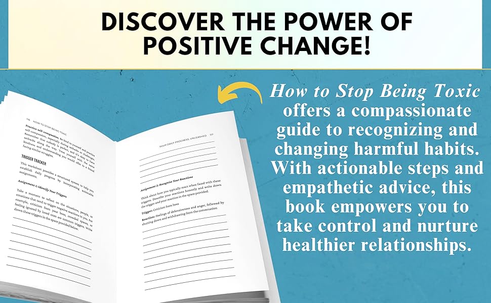 How to Stop Being Toxic: Unlock the Power of Self-Awareness to Break ...