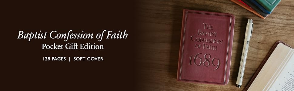 The Baptist Confession of Faith 1689 (Pocket Puritans) (Gift Editions): Various: 9781848711822 ...