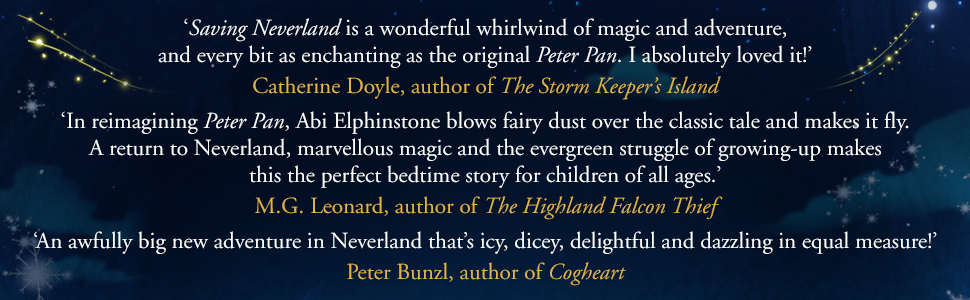 Saving Neverland: A magical adventure for ages 8+ : Elphinstone, Abi, Rodriguez, Geraldine ...