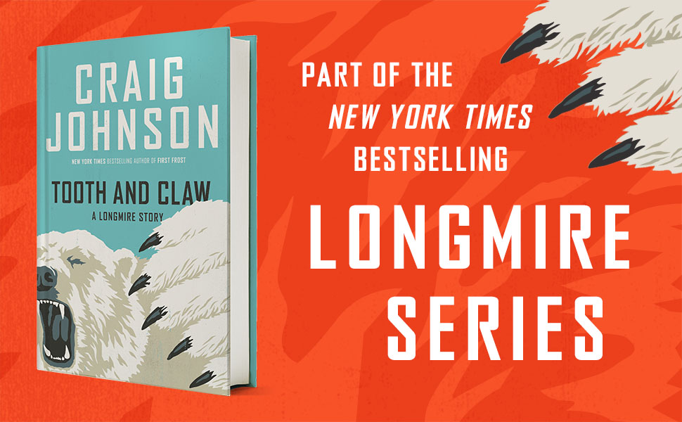 Tooth and Claw: A Longmire Story (A Longmire Mystery) - Kindle edition by Johnson, Craig ...