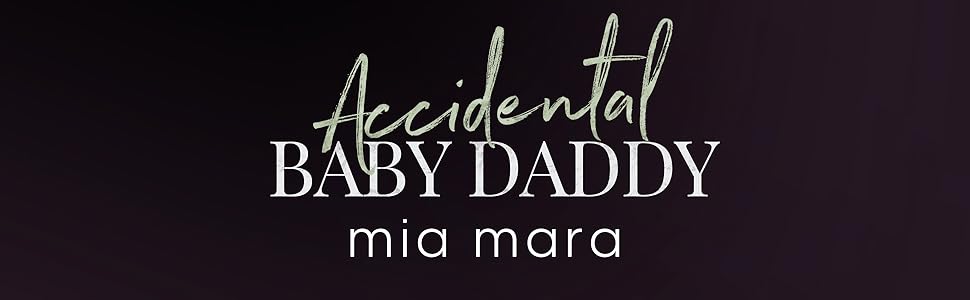 Amazon.com: Accidental Baby Daddy: A Single Dad Runaway Bride Romance (Unintentionally Yours ...