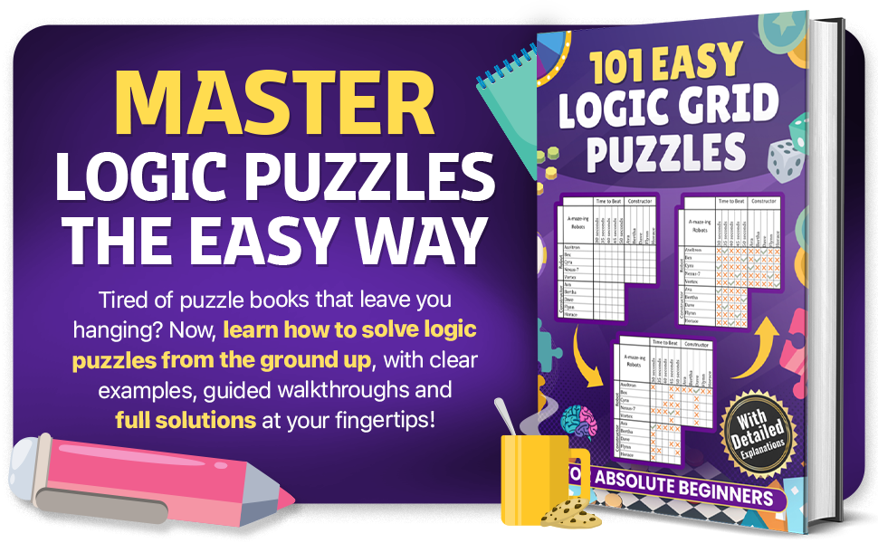 101 Easy Logic Grid Puzzles for Absolute Beginners: The Ultimate Adults ...