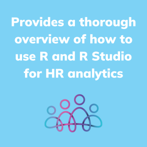 Using R in HR Analytics: A Practical Guide to Analysing People Data ...