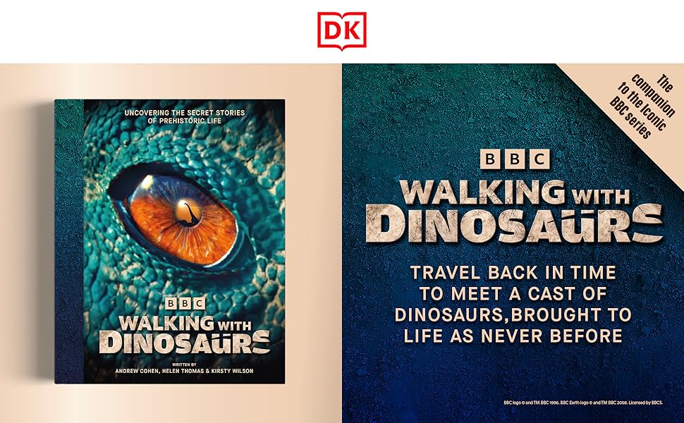 Walking With Dinosaurs: Uncovering the Secret Stories of Prehistoric Life , Cohen, Andrew ...
