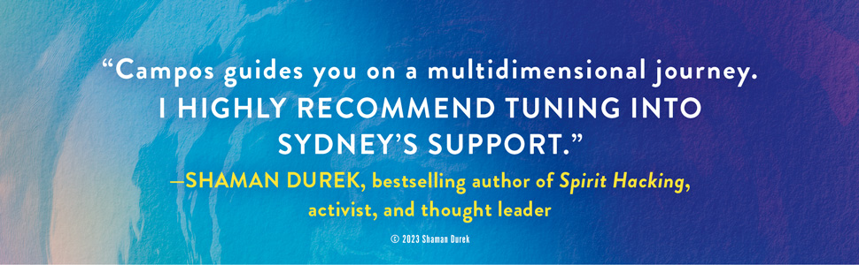 I'm Ascending, Now What?: Awaken Your Authentic Self, Own Your Power, Embody Your Truth: Campos ...