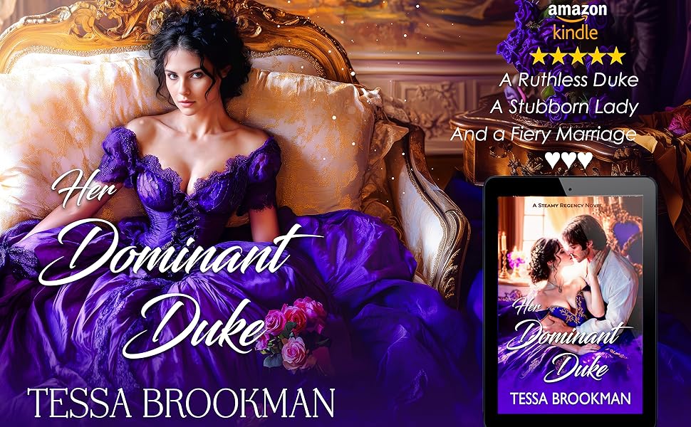 Amazon.com: Her Dominant Duke: A Steamy Marriage of Convenience Historical Regency Romance Novel ...