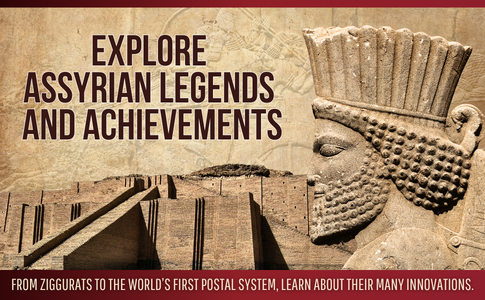 The Assyrian Empire: An Enthralling Overview of the History of Assyria ...