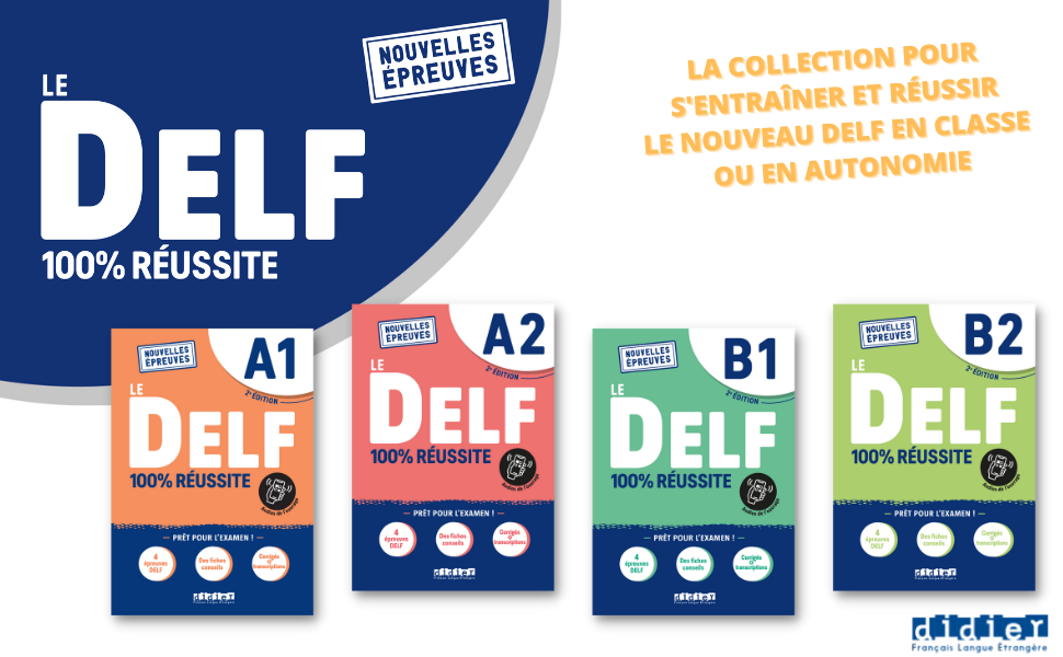 Le DELF A2 100% Réussite - édition 2021-2022 - Livre + didierfle.app: Nouvelles Epreuves ...