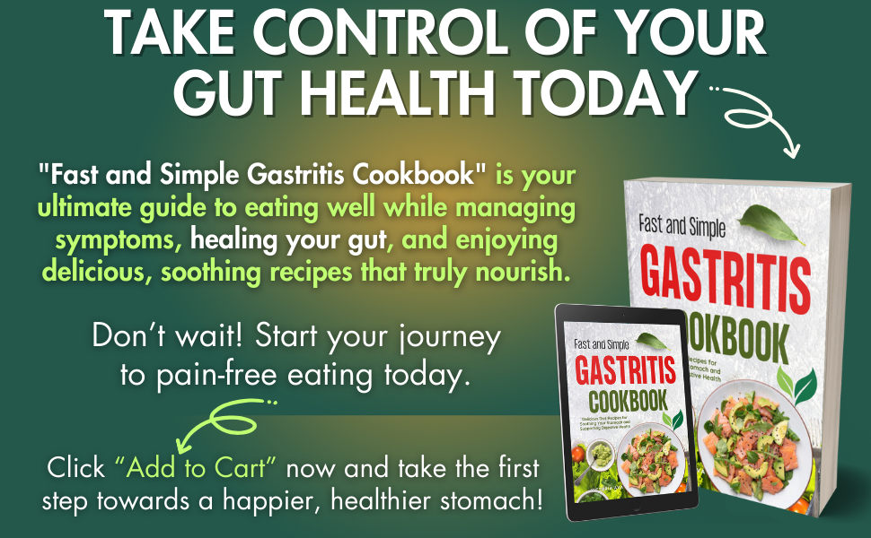 Fast and Simple Gastritis Cookbook: Delicious Diet Recipes for Soothing Your Stomach and ...