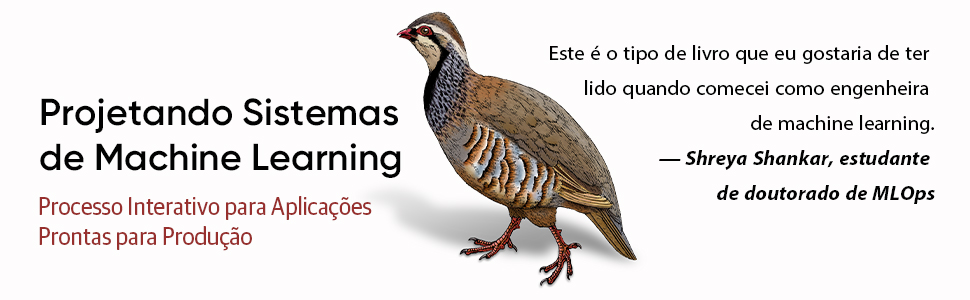 Projetando sistemas de Machine Learning: processo interativo para ...