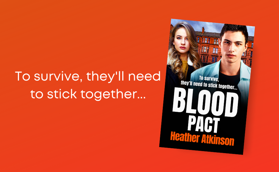 Blood Pact: A totally gripping gritty gangland thriller from Heather Atkinson (Gallowburn Series ...