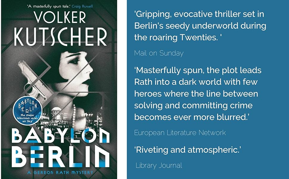 Babylon Berlin (A Gereon Rath Mystery): 1: Amazon.co.uk: Volker Kutscher: 9781910124970: Books
