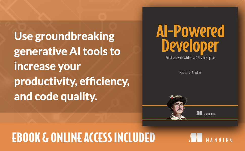 AI-Powered Developer: Build great software with ChatGPT and Copilot ...