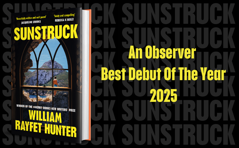 Sunstruck: Shortlisted for The Waterstones Debut Fiction Prize 2025: Amazon.co.uk: Hunter ...