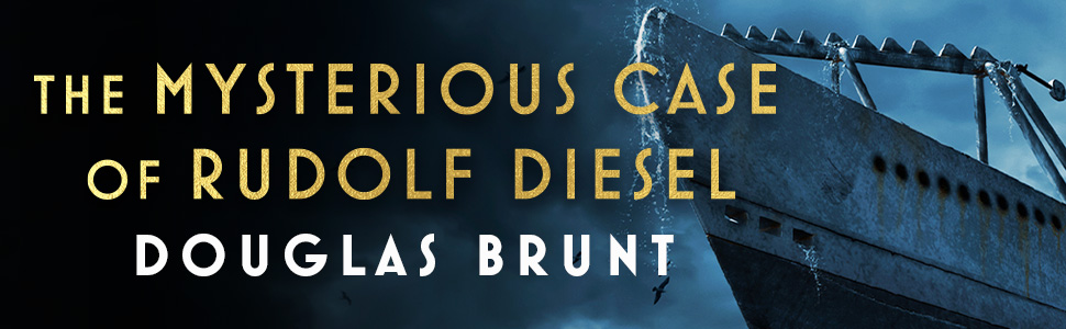 The Mysterious Case of Rudolf Diesel: Genius, Power, and Deception on ...