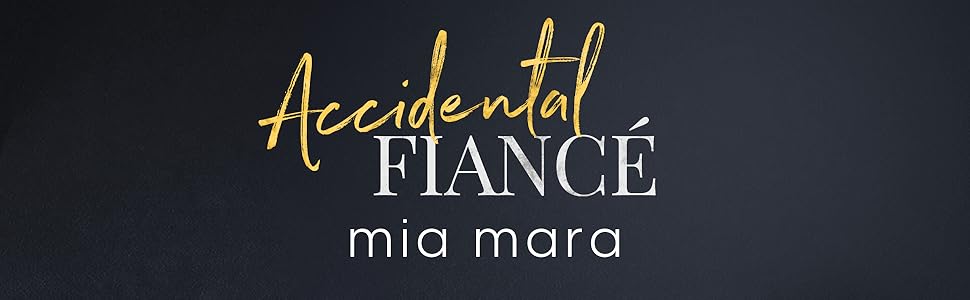 Accidental Fiancé: A Single Dad Fake Engagement Romance (Unintentionally Yours) - Kindle edition ...