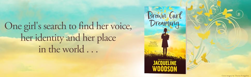 Brown Girl Dreaming: Jacqueline Woodson : Woodson, Jacqueline: Amazon.co.uk: Books