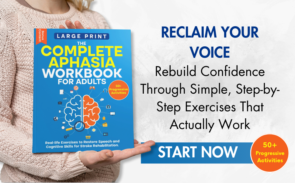 The Complete Aphasia Workbook for Adults - Large Print: 50+ Progressive ...