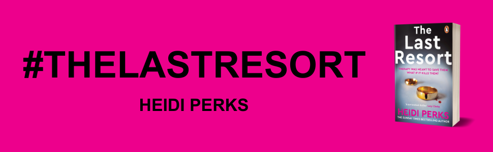 The Last Resort: The twisty new crime thriller from the Sunday Times bestselling author : Perks ...