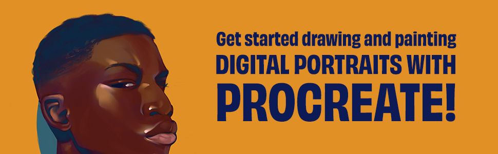 Portraits with Procreate: A Beginner's Guide to Drawing and Painting Faces - Kindle edition by ...