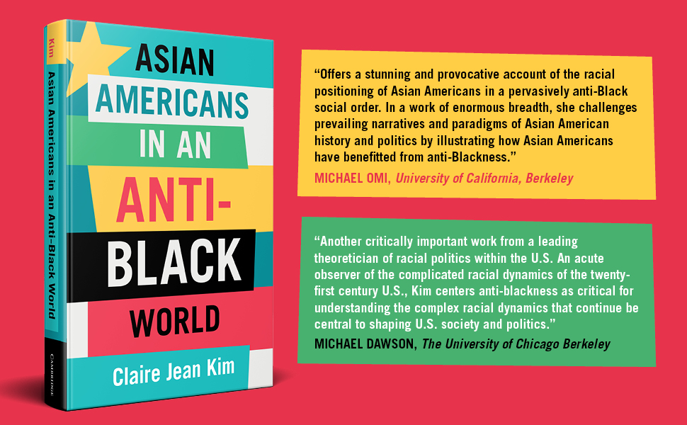 Amazon.com: Asian Americans in an Anti-Black World: 9781009222259: Kim, Claire Jean: Books